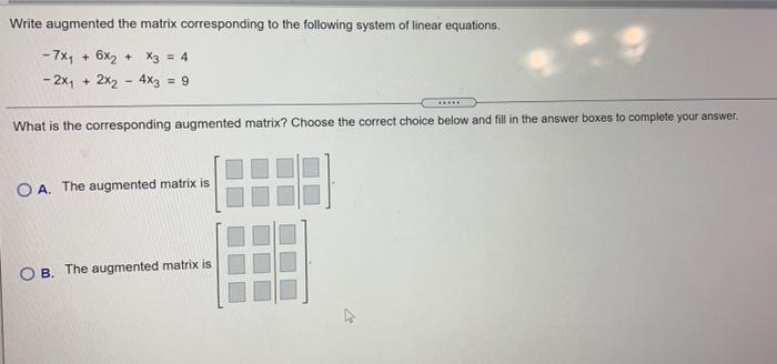 Solved Write augmented the matrix corresponding to the | Chegg.com