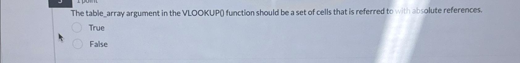 Solved The table_array argument in the VLOOKUP() ﻿function | Chegg.com