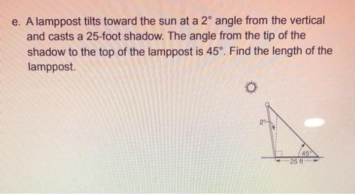 Solved e. A lamppost tilts toward the sun at a 2° angle from | Chegg.com