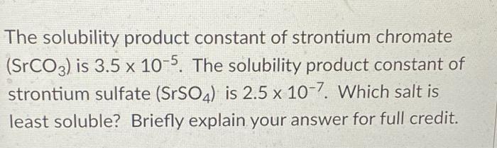 Solved The solubility product constant of strontium chromate | Chegg.com