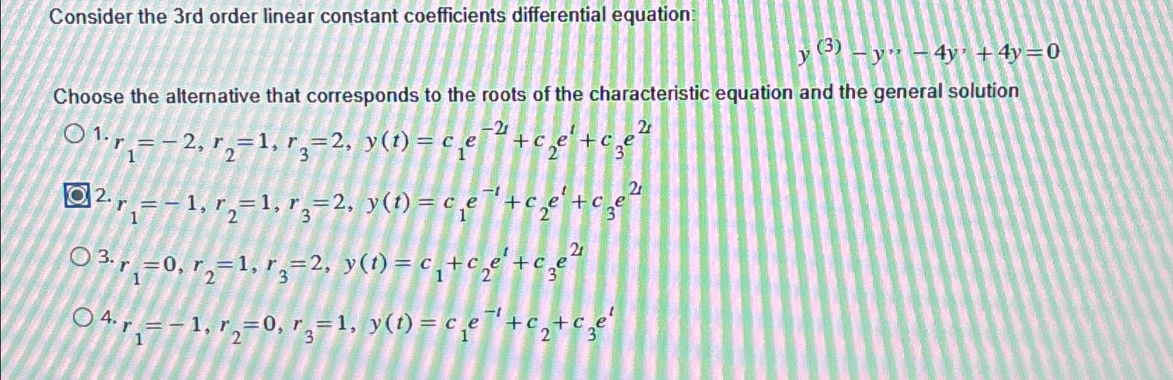 Solved Consider the 3rd order linear constant coefficients | Chegg.com