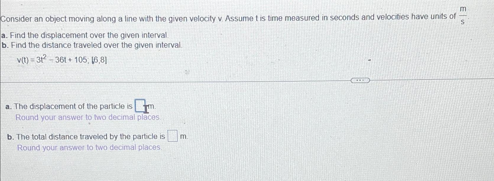 Solved Consider An Object Moving Along A Line With The Given