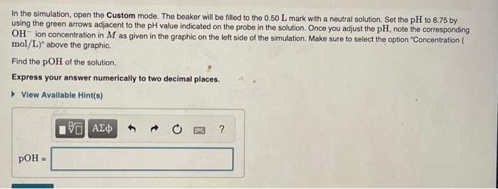 Solved In the simulation, open the Custom mode. The beaker | Chegg.com