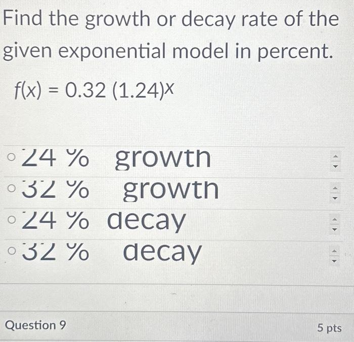 Solved Find the growth or decay rate of the given | Chegg.com