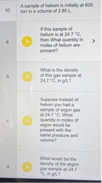 Solved A sample of helium is initially at 605 10 torr in a | Chegg.com