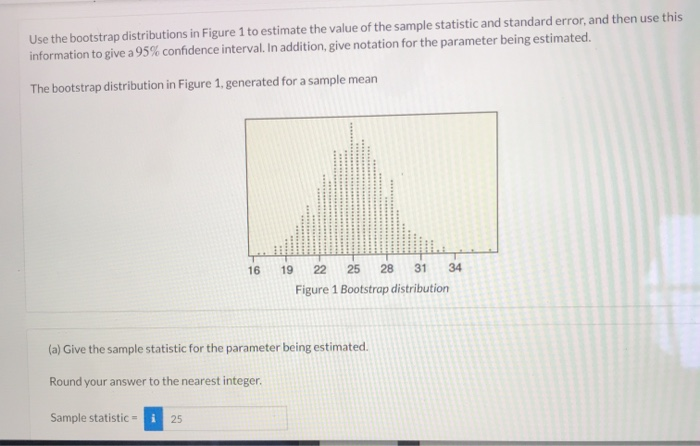 Solved Use the bootstrap distributions in Figure 1 to | Chegg.com