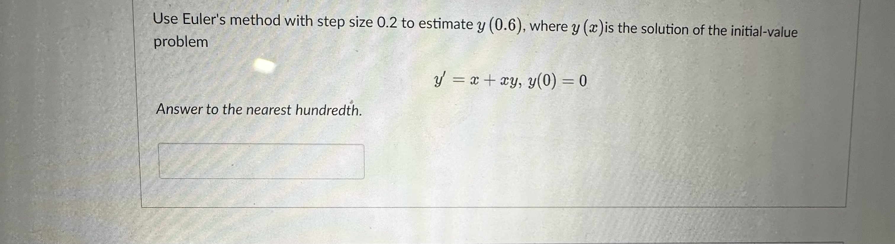 Solved Use Euler's method with step size 0.2 ﻿to estimate | Chegg.com
