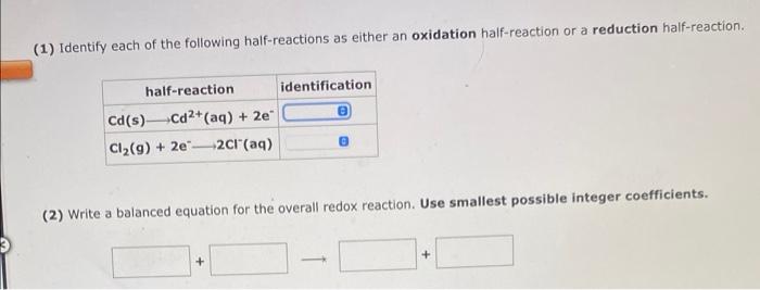 Solved (1) Identify each of the following half-reactions as | Chegg.com