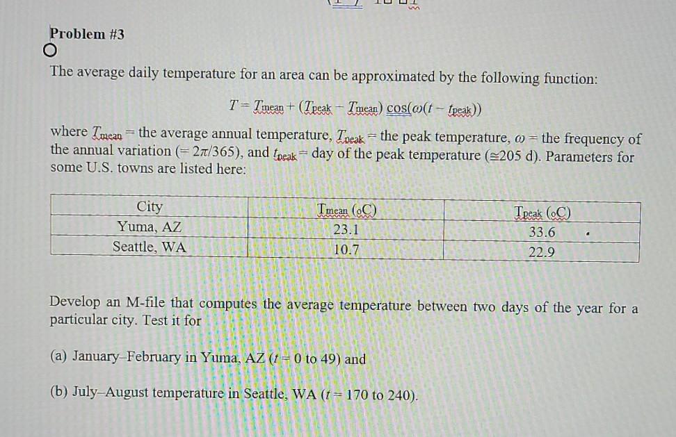Solved Problem #3 The average daily temperature for an area | Chegg.com