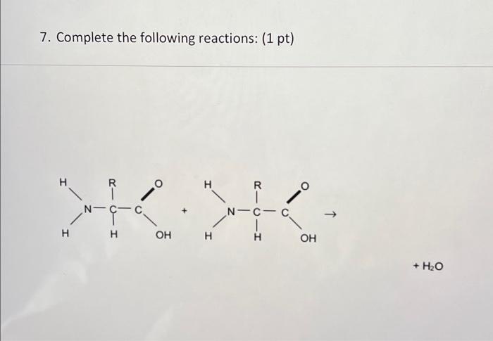 Solved 7. Complete the following reactions: (1 pt) H H N- RI | Chegg.com