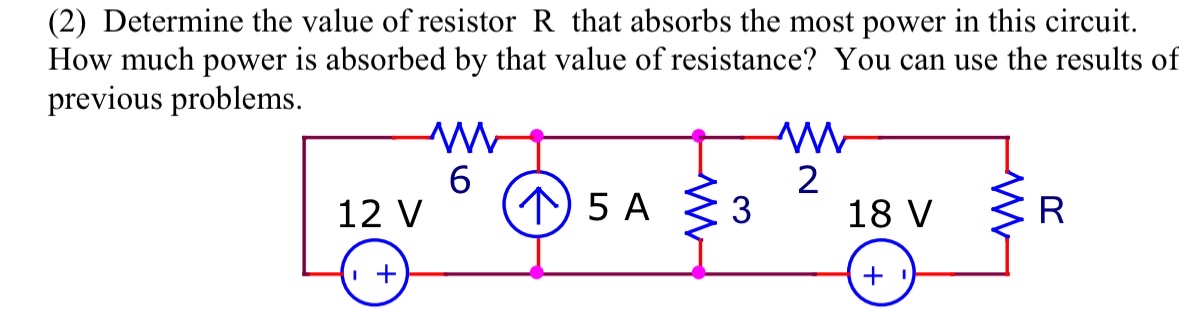 Solved (2) ﻿Determine the value of resistor R ﻿that absorbs | Chegg.com