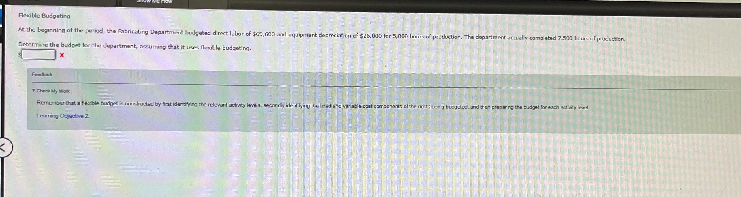 Solved Flexible Budgeting Determine the budget for the | Chegg.com