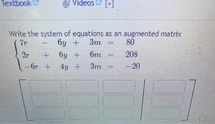 Solved Write the system of equations as an augmented matrix | Chegg.com