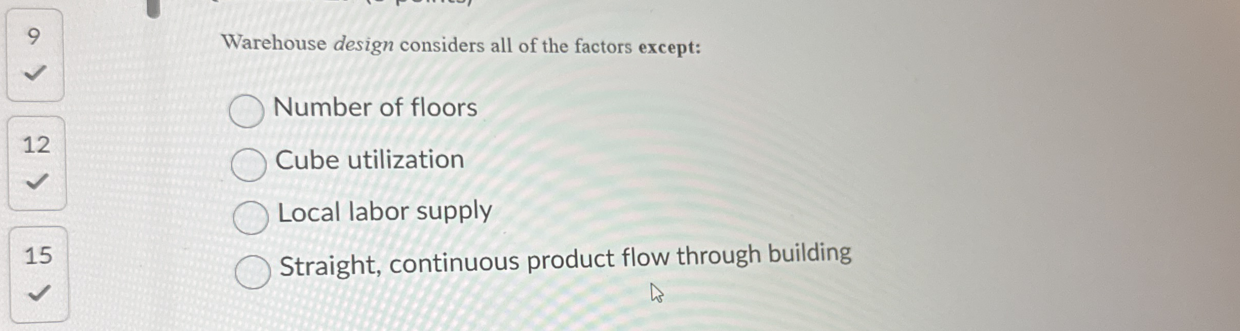 Solved 9Warehouse design considers all of the factors | Chegg.com