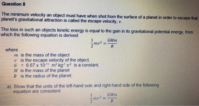 Solved The minimum velocity an object must have when shot | Chegg.com