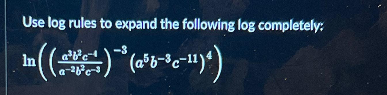 Solved Use log rules to expand the following log | Chegg.com
