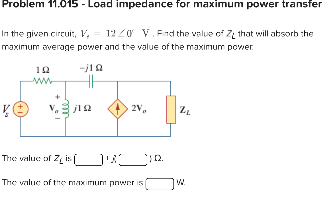 Problem 11.015 - ﻿Load impedance for maximum power | Chegg.com