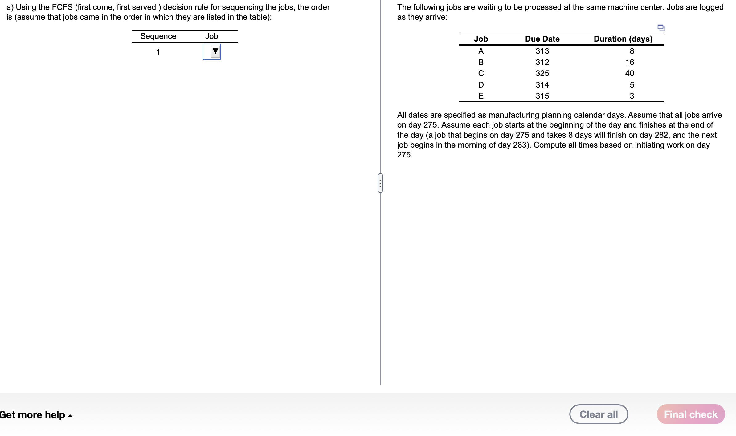 Solved a) ﻿Using the FCFS (first come, first served ) | Chegg.com