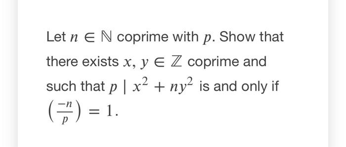 Solved Let n E N coprime with p. Show that there exists x, y | Chegg.com