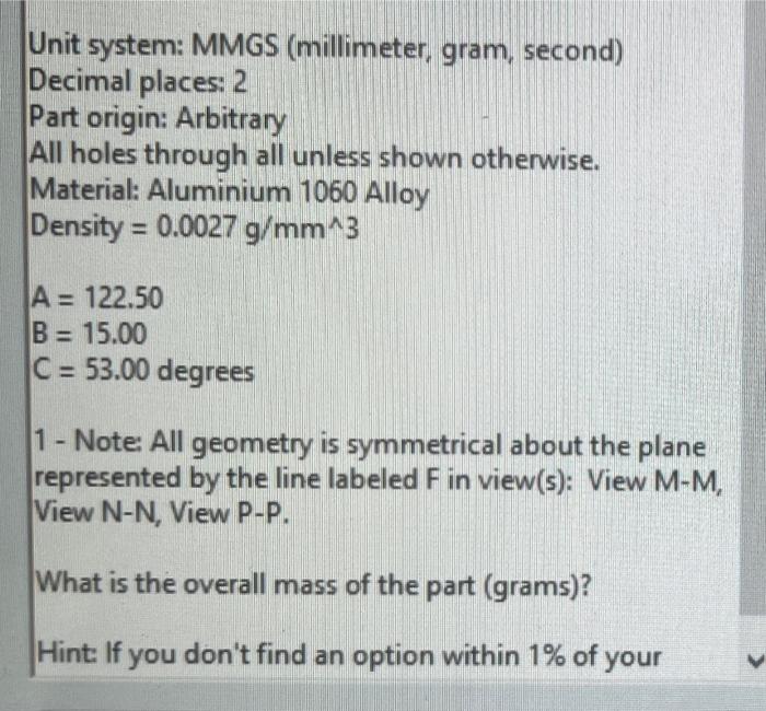 Solved Unit system: MMGS (millimeter, gram, second) Decimal | Chegg.com