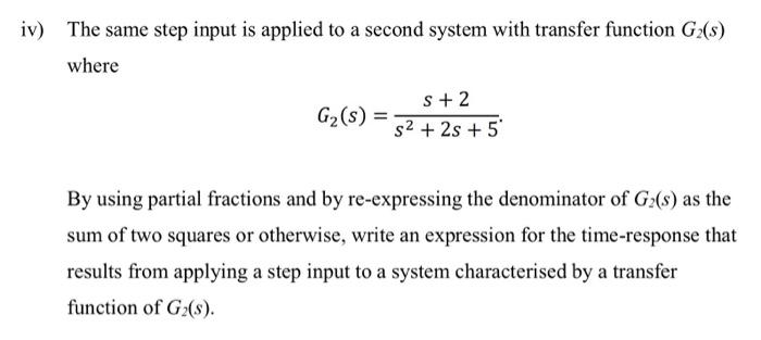 Solved iv) The same step input is applied to a second system | Chegg.com