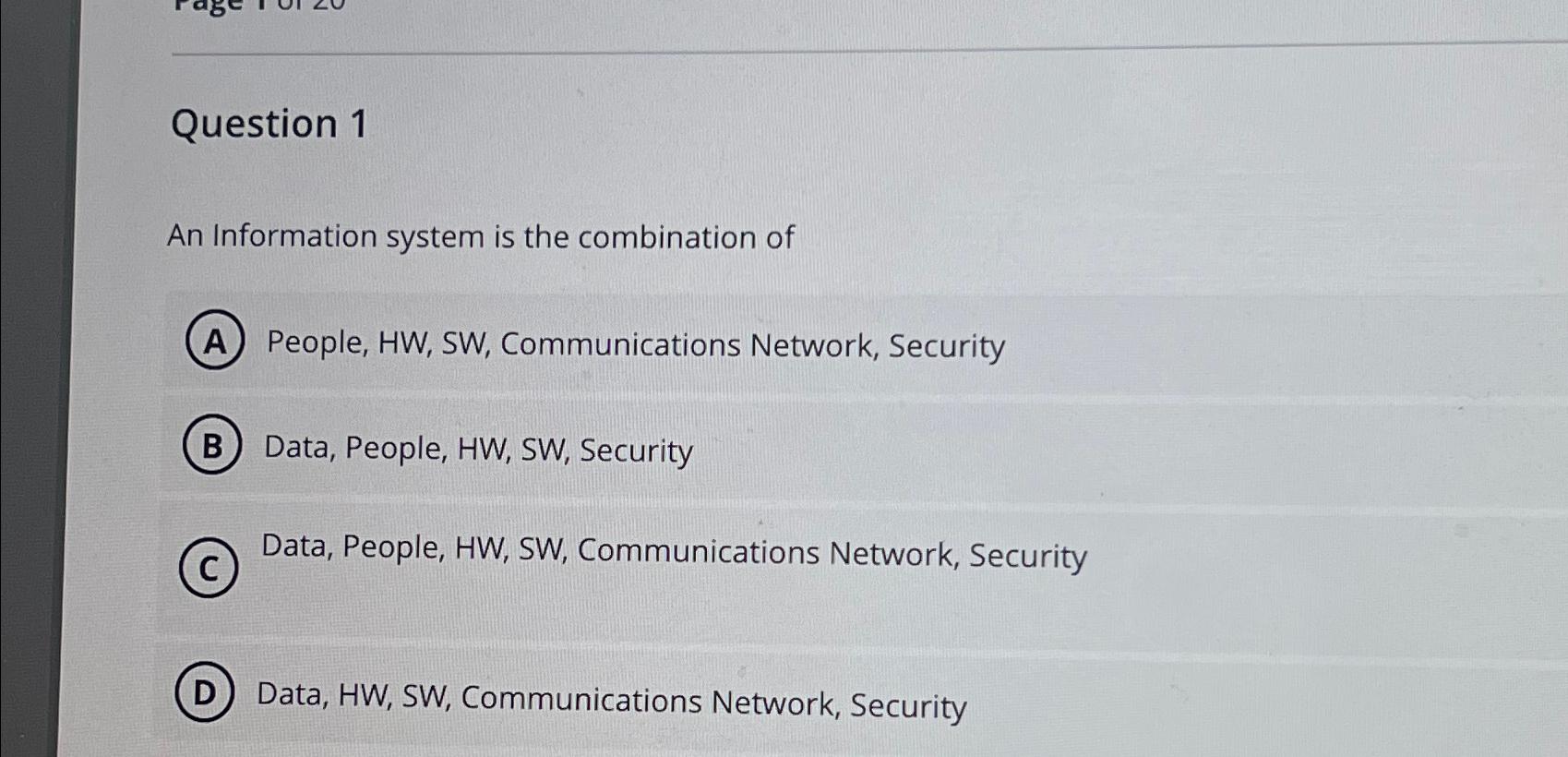 Solved Question 1An Information system is the combination | Chegg.com