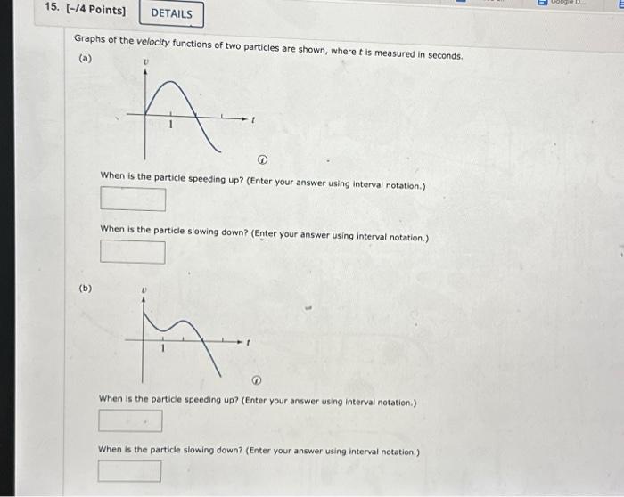 Solved Graphs Of The Velocity Functions Of Two Particles Are