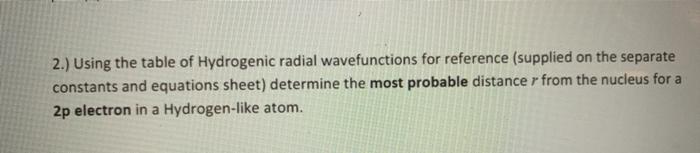Solved 2.) Using the table of Hydrogenic radial | Chegg.com
