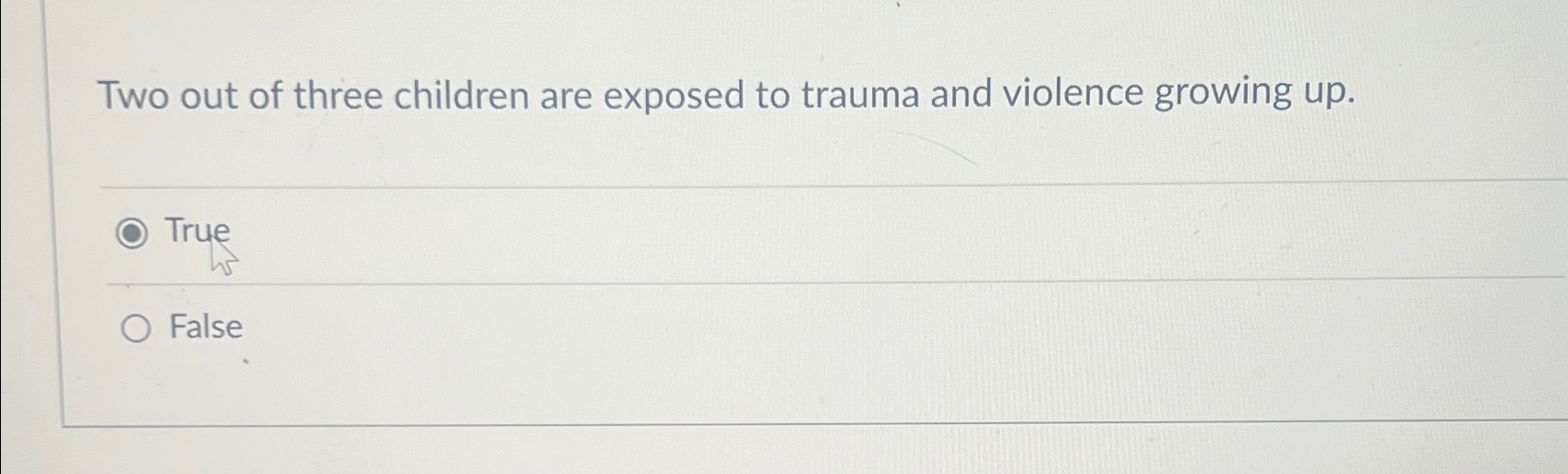 Solved Two out of three children are exposed to trauma and | Chegg.com