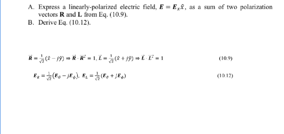 Solved A. ﻿Express a linearly-polarized electric field, | Chegg.com