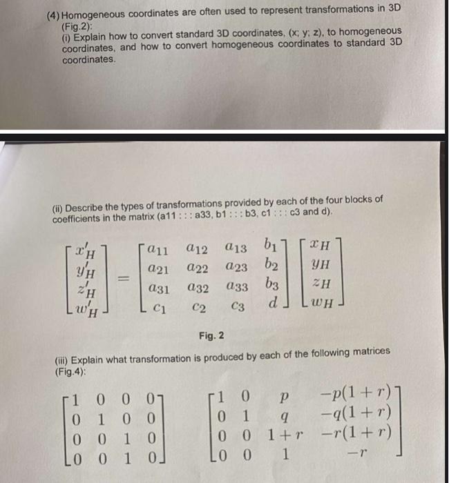 Solved (4) Homogeneous coordinates are often used to | Chegg.com