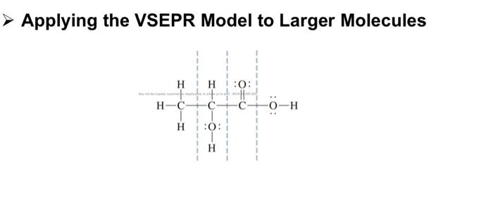 Solved Applying the VSEPR Model to Larger Molecules | Chegg.com