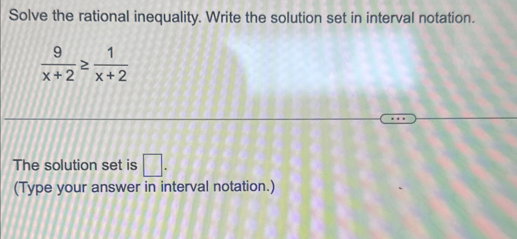 Solve the rational inequality. Write the solution set | Chegg.com