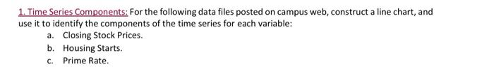 Solved 1. Time Series Components: For the following data | Chegg.com