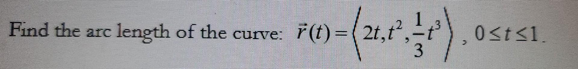 Solved Find the arc length of the curve: | Chegg.com
