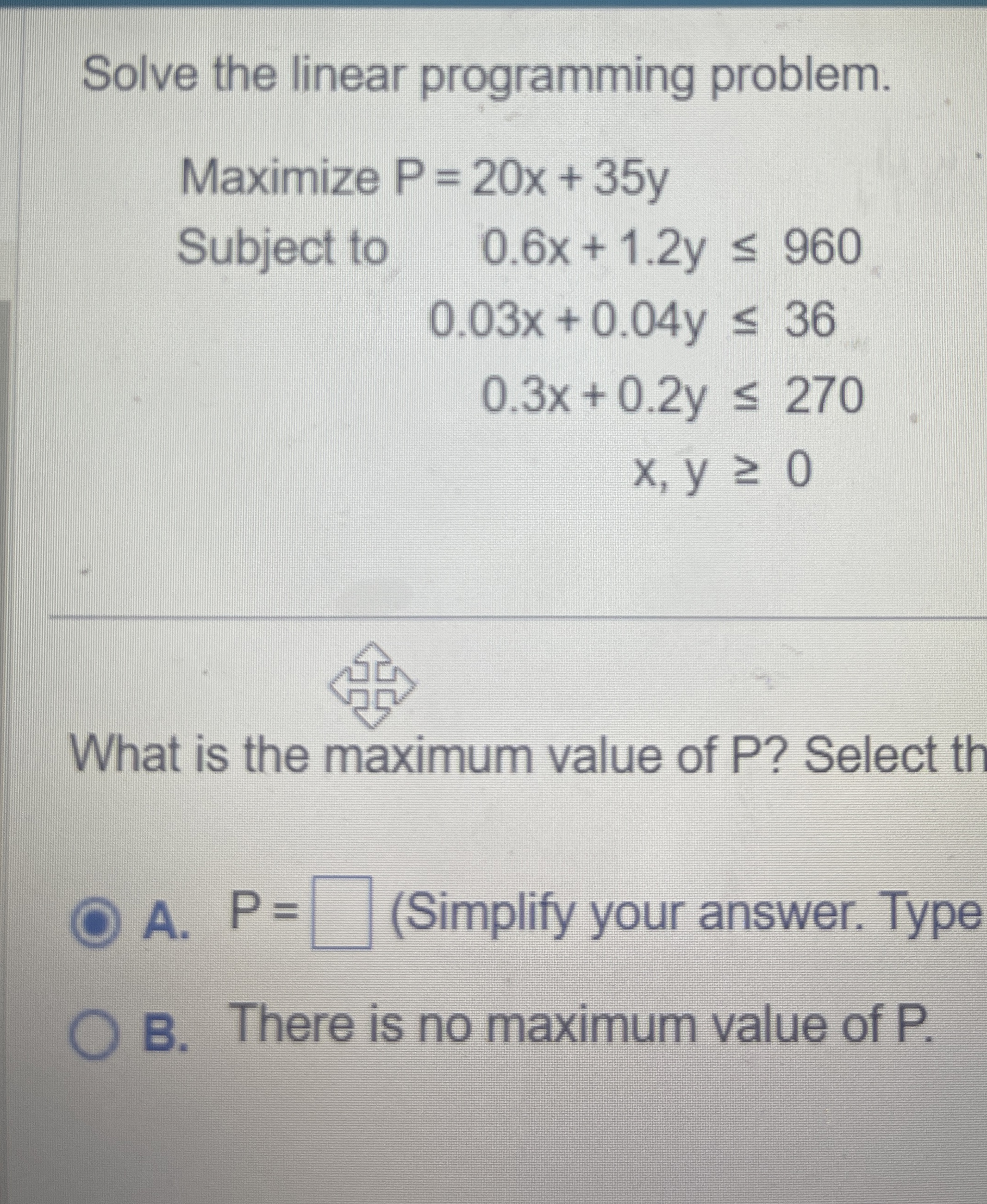 Solved Solve the linear programming problem. ﻿Maximize | Chegg.com
