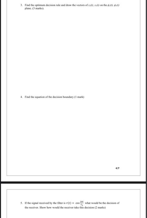 Solved The binary signal set (s2(t),s1(t)) shown in figure | Chegg.com