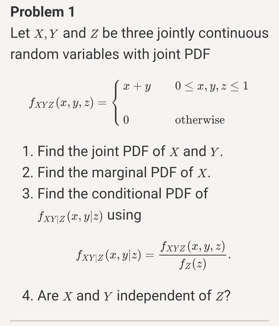Solved Problem 1 Let x,y and z be three jointly continuous | Chegg.com