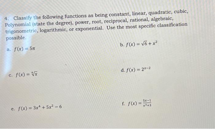 Solved 4. Classify the following functions as being | Chegg.com