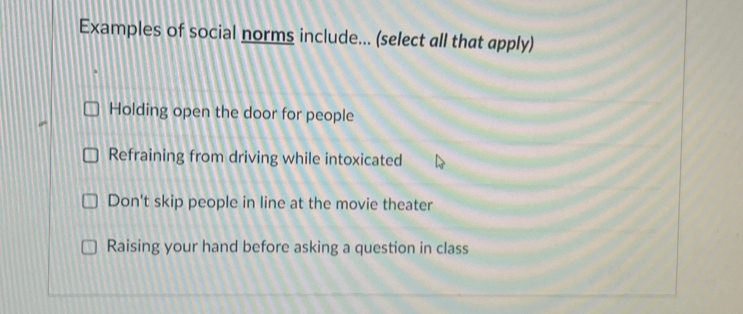 Solved Examples of social norms include... (select all that | Chegg.com