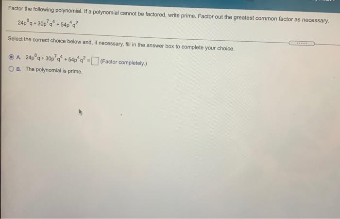 Solved Factor the following polynomial. If a polynomial | Chegg.com