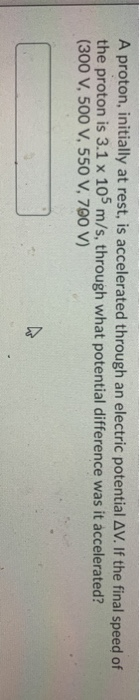 Solved A proton, initially at rest, is accelerated through | Chegg.com