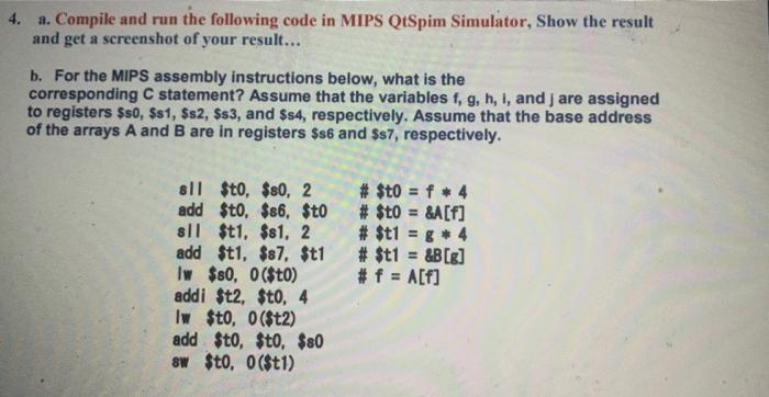 Solved 4. a. Compile and run the following code in MIPS | Chegg.com