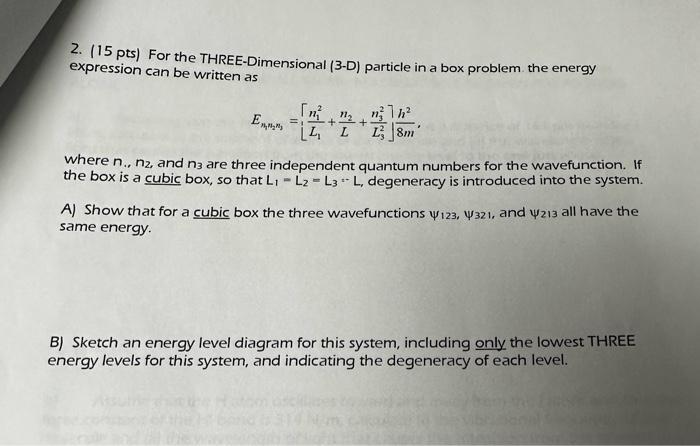 Solved 2. (15 pts) For the THREE-Dimensional (3-D) particle | Chegg.com