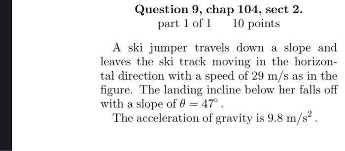 Solved Question 9, chap 104, sect 2. part 1 of 110 points A | Chegg.com