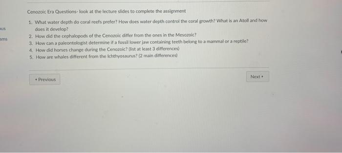 Solved Cenozoic Era Questions- look at the lecture slides to | Chegg.com