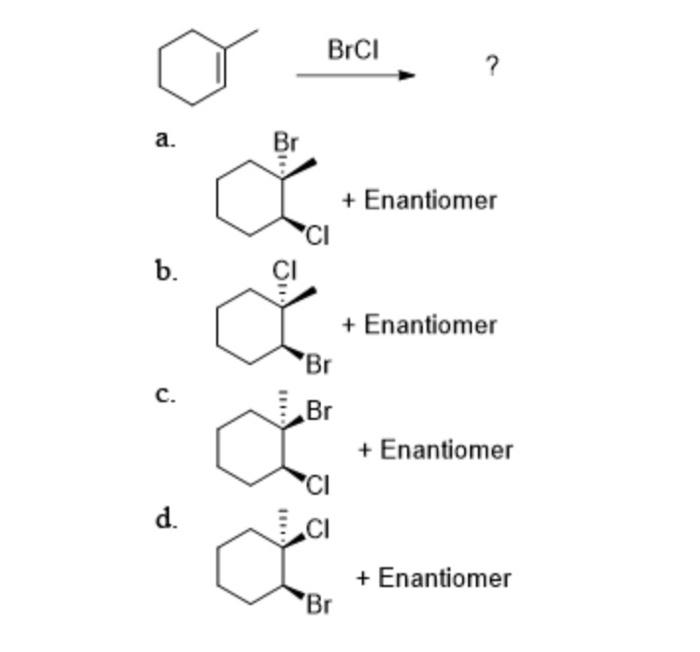 Solved BrCl ? a. + Enantiomer b. + Enantiomer c. + | Chegg.com