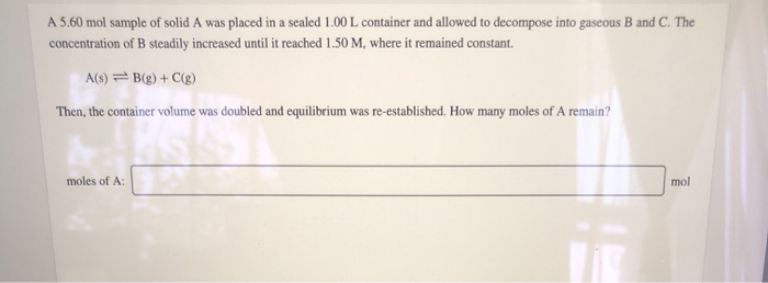 Solved A 5.60 mol sample of solid A was placed in a sealed | Chegg.com