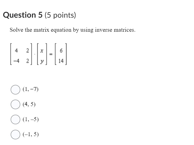Question 5 (5 ﻿points)Solve the matrix equation by | Chegg.com