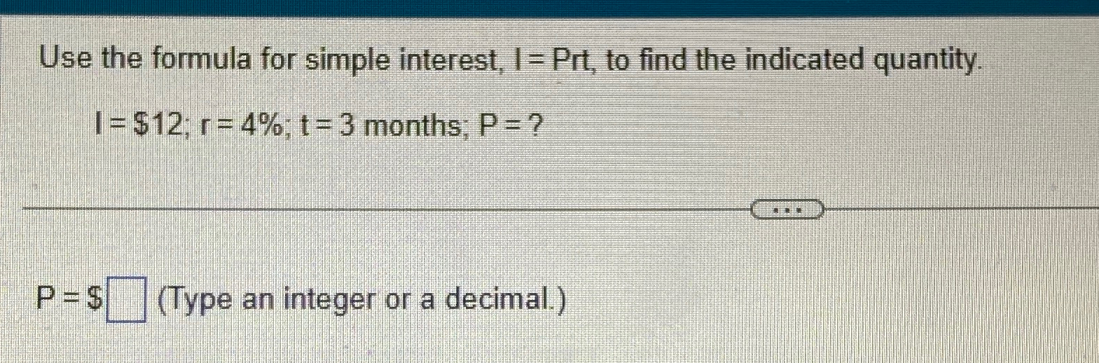 Solved Use the formula for simple interest, I=Prt, ﻿to find | Chegg.com